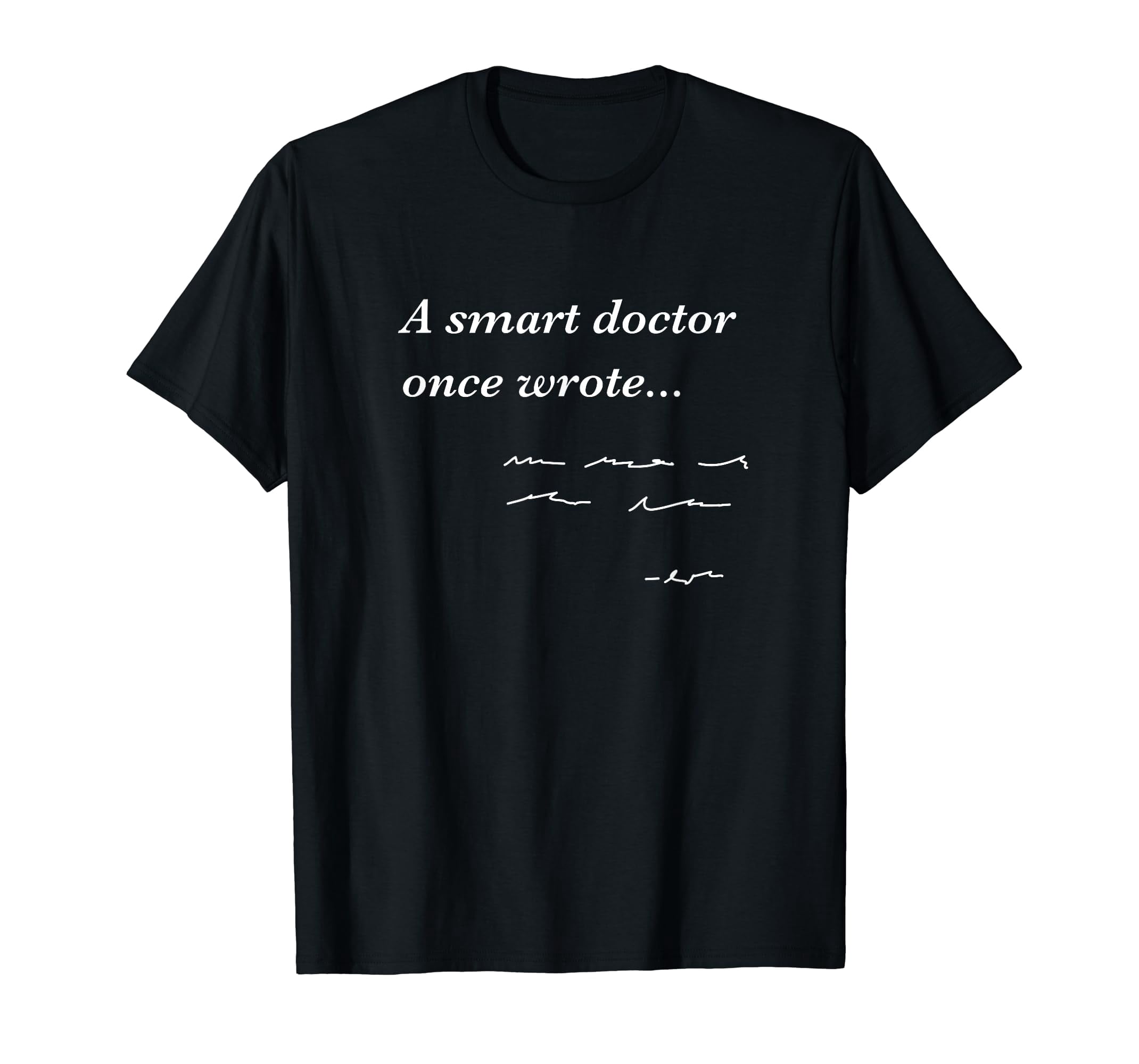 Funny Doctor Gifts Smart Doctor Once Wrote Medical Humor Vintage Men ...