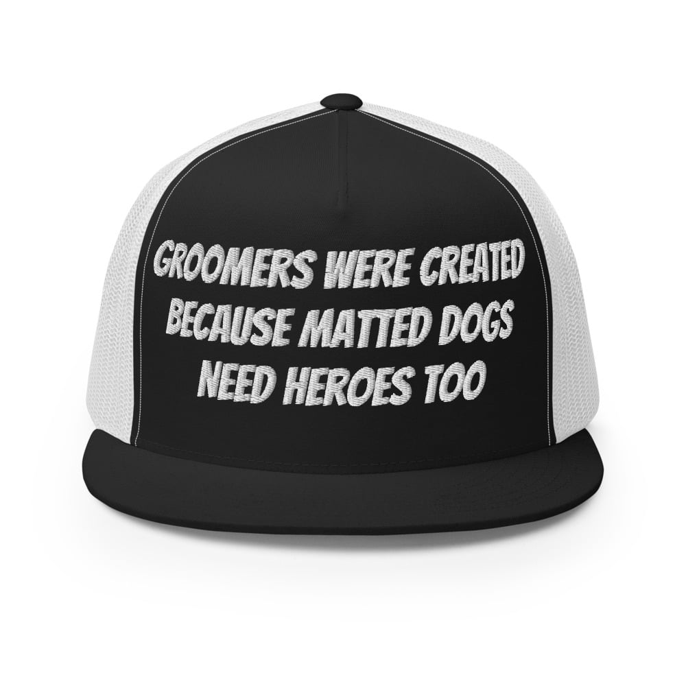 Funny Dog Grooming Trucker Cap, Groomers Were Created Because Matted ...