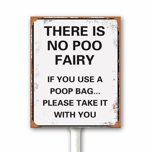 Funny No Dog Poop Sign, Pick Up Poop Sign, There Is No Poo Fairy, Dog ...