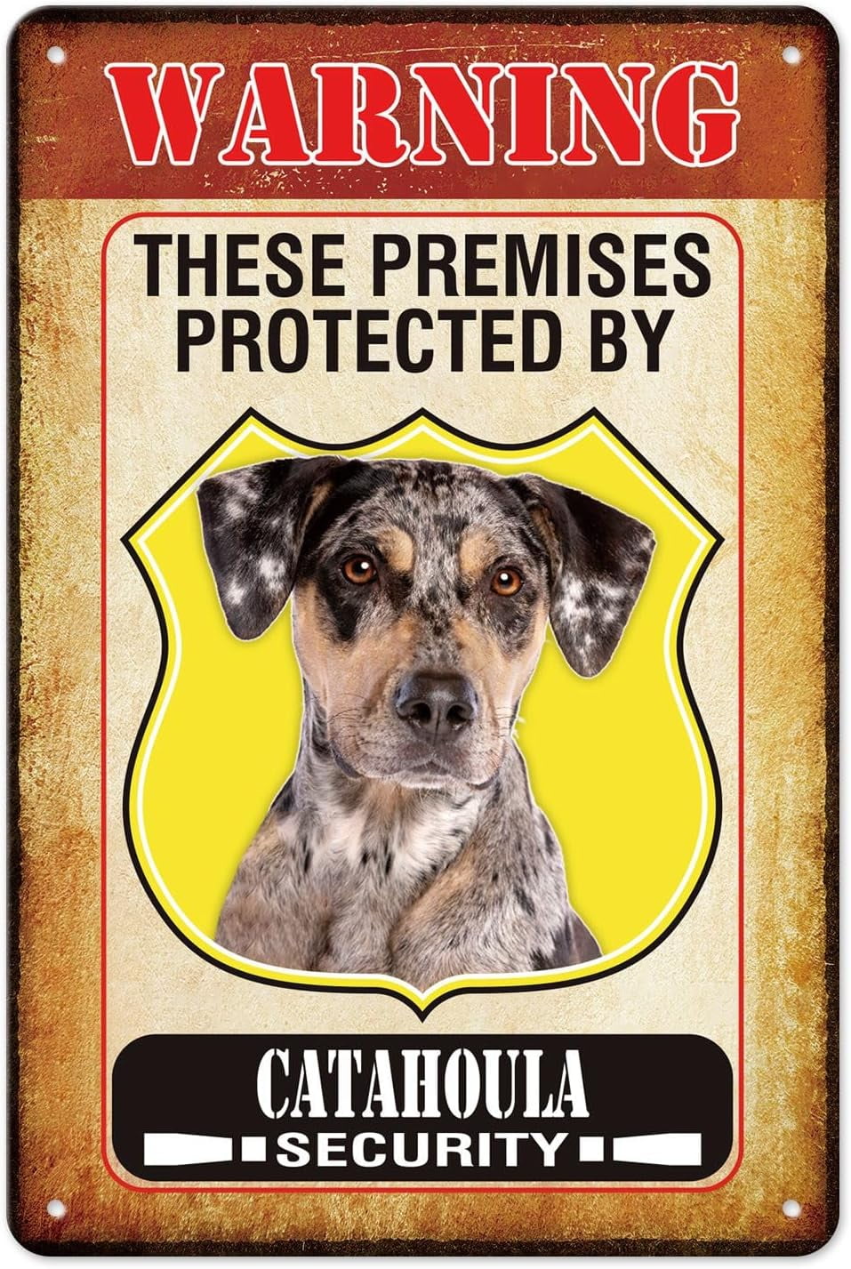 Funny Dog Warning Metal Sign These Premises Protected by Catahoula Dog ...