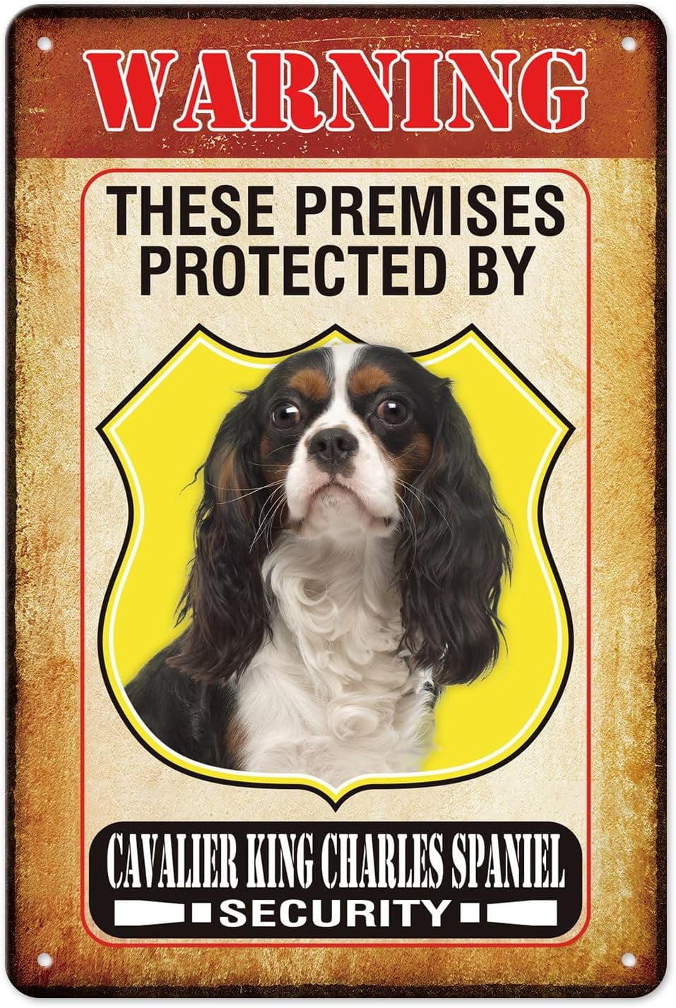 Funny Dog Warning Metal Sign These Premises Protected by Cavalier King ...
