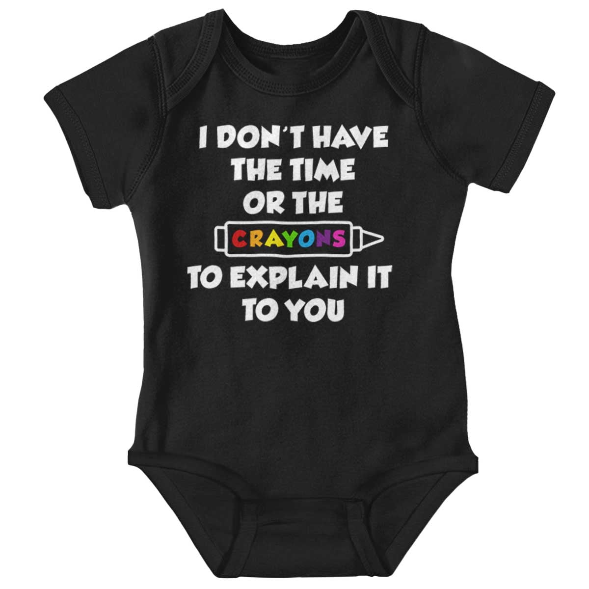Funny Don't Have Time or Crayons Romper Boys or Girls Infant Baby ...