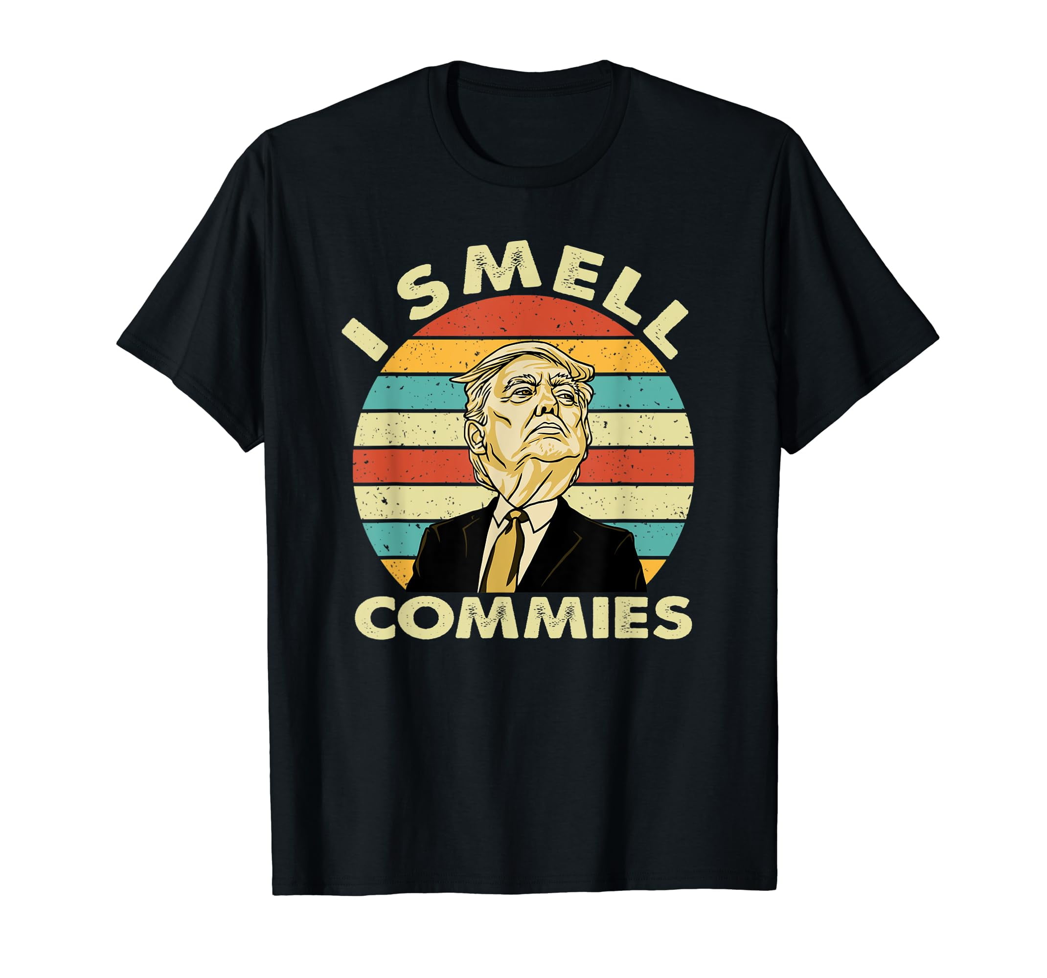Funny Donald Trump I Smell Commies Humor Gift Tee T-Shirt - Walmart.com