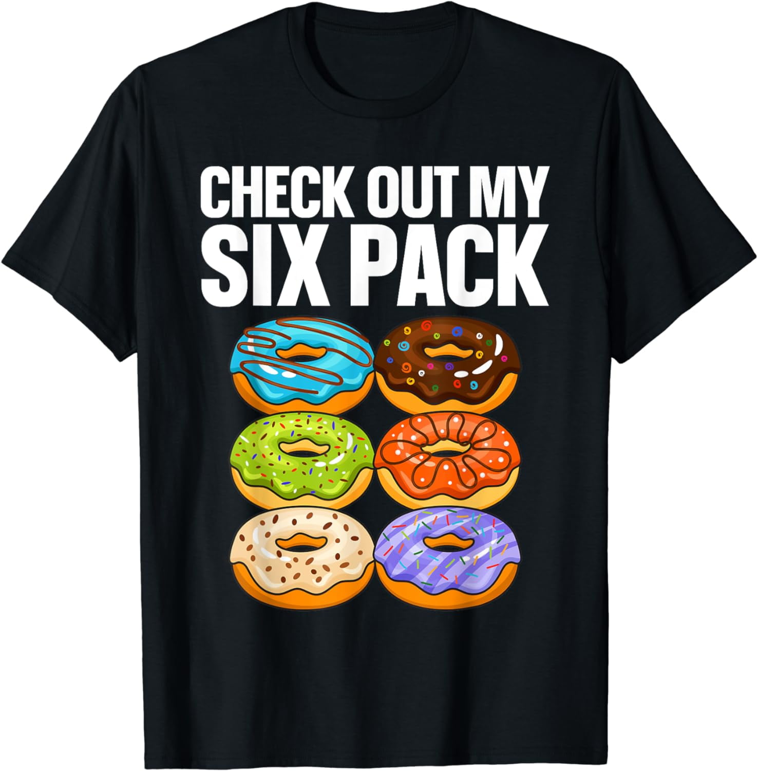 Funny Donut Art For Men Women Doughnut Lover Gym Six Pack T-Shirt ...