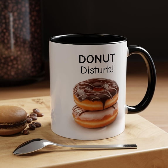 Funny Donut Disturb Coffee Mug Gift for Donut Lovers Gift for Coffee ...