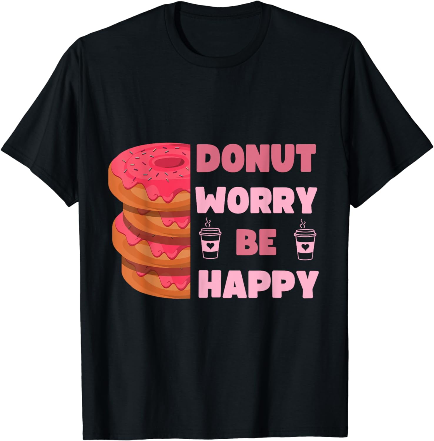 Funny Donut, Donut Worry Be Happy Doughnut Men Women Kid T-Shirt ...