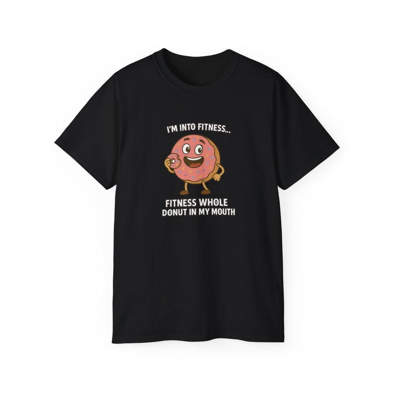 Funny Donut Fitness Shirt, Im Into Fitness Whole Donut In My Mouth Tee ...