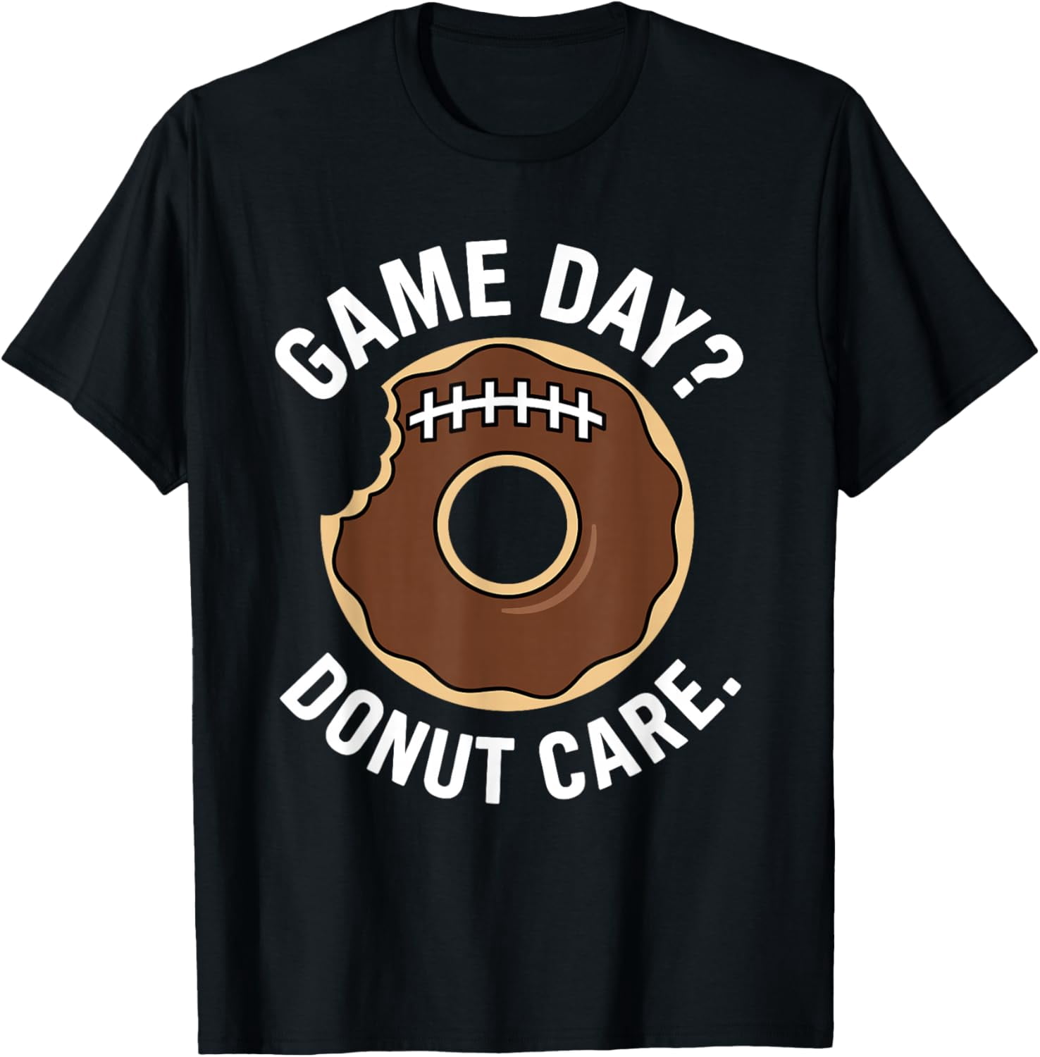 Funny Donut Football Graphic Foodie Snack Fans I Donut Care T-Shirt ...