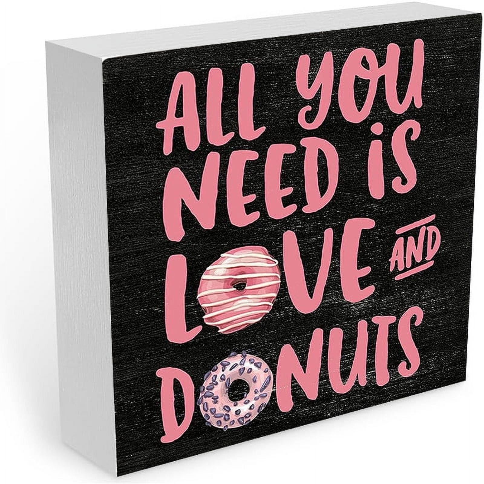 Funny Donut Lovers Ceramic Table Sign Plaque All You Need Is Love And ...