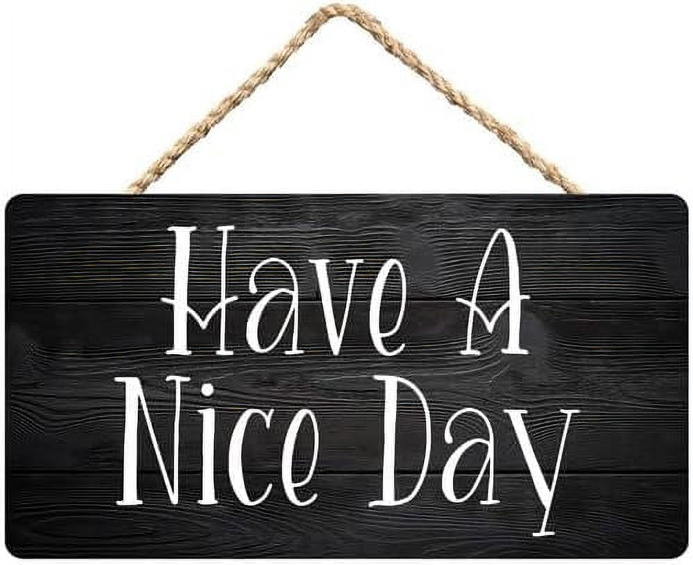 Funny Door Signs, Have A Nice Day Printed Wood Plaque Sign, Hanging ...