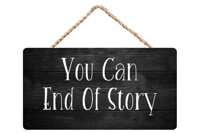 Funny Door Signs You Can End Of Story Wood Plaque Sign Hanging Wooden ...