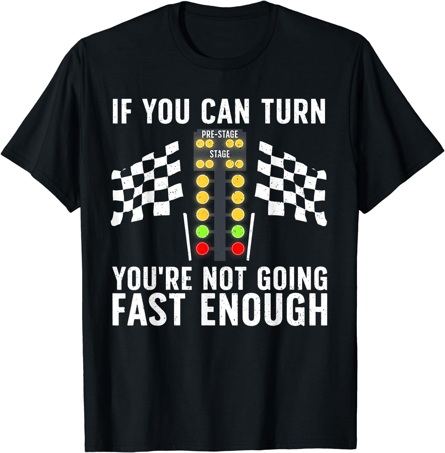 Funny Drag Racing Design For Men Women Kids Drag Race Lover T-Shirt ...