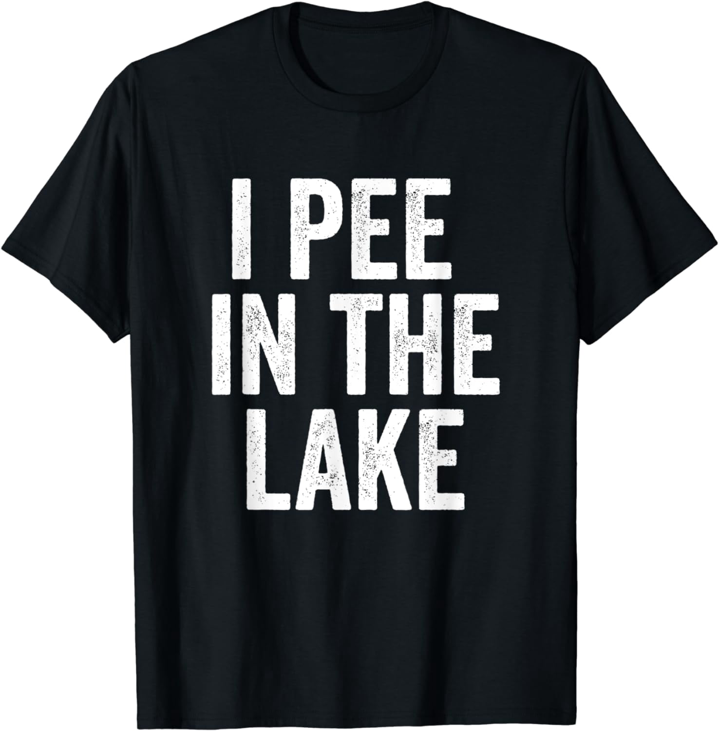 Funny Drinking TShirt I Pee In The Lake Shirt Vacation Gift T-shirt ...