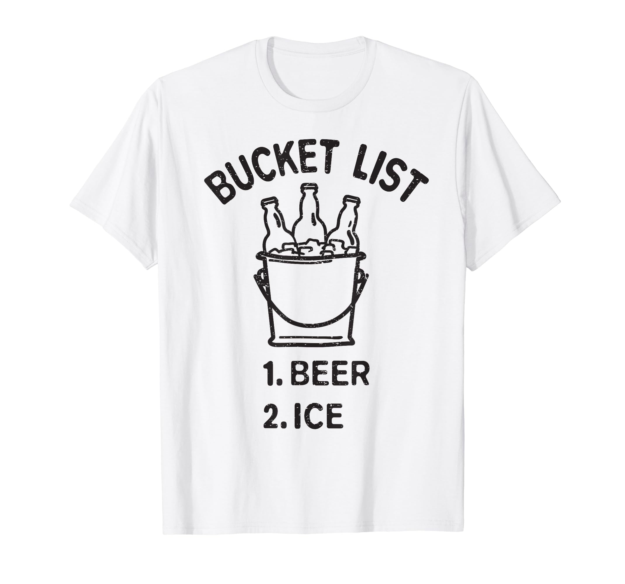 Funny Drinking apparel Bucket List Beer Ice Pun apparel White T-Shirt ...