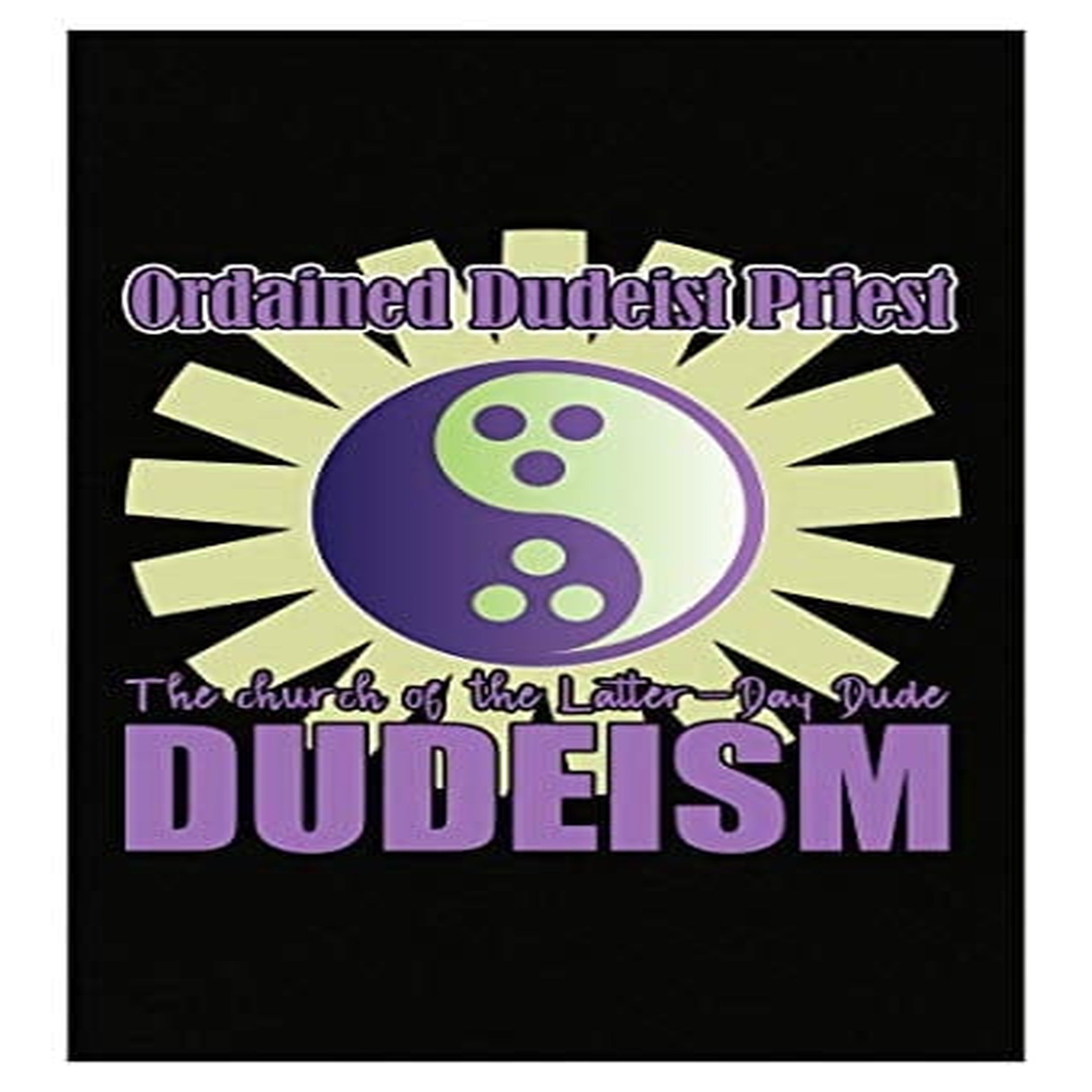 Funny Dudeist Priest Poster - Wall Decor for Home or Office Gift ...