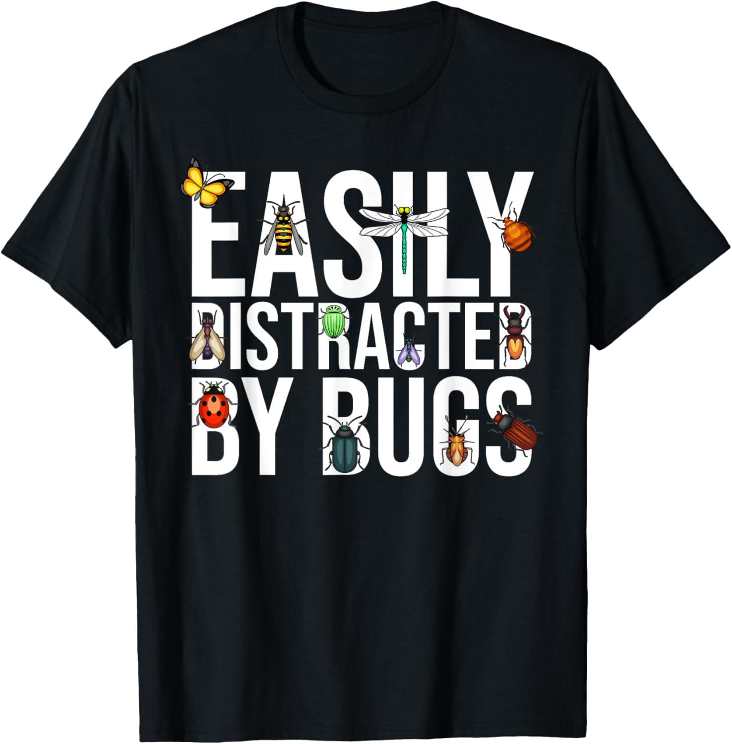 Funny Easily Distracted By Bugs Gift For Men Women Boy Girl T-ShirtMen ...