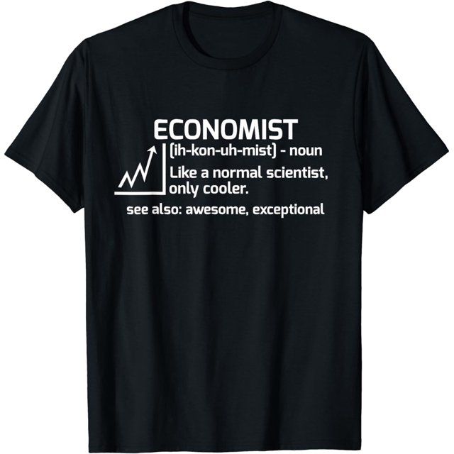 Funny Economist Definition Economics Science Gift T-Shirt - Walmart.com