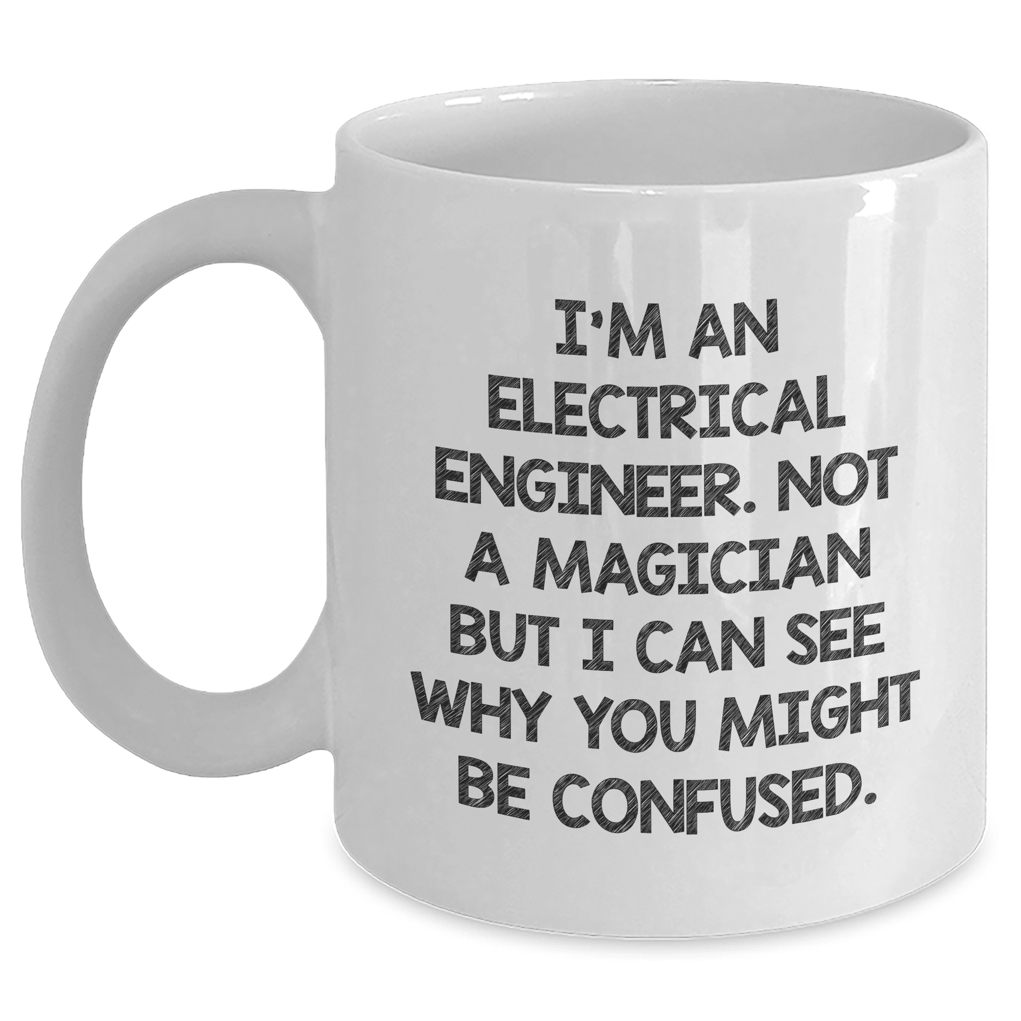 Funny Electrical Engineer White Coffee Mugs Gifts from Men to ...