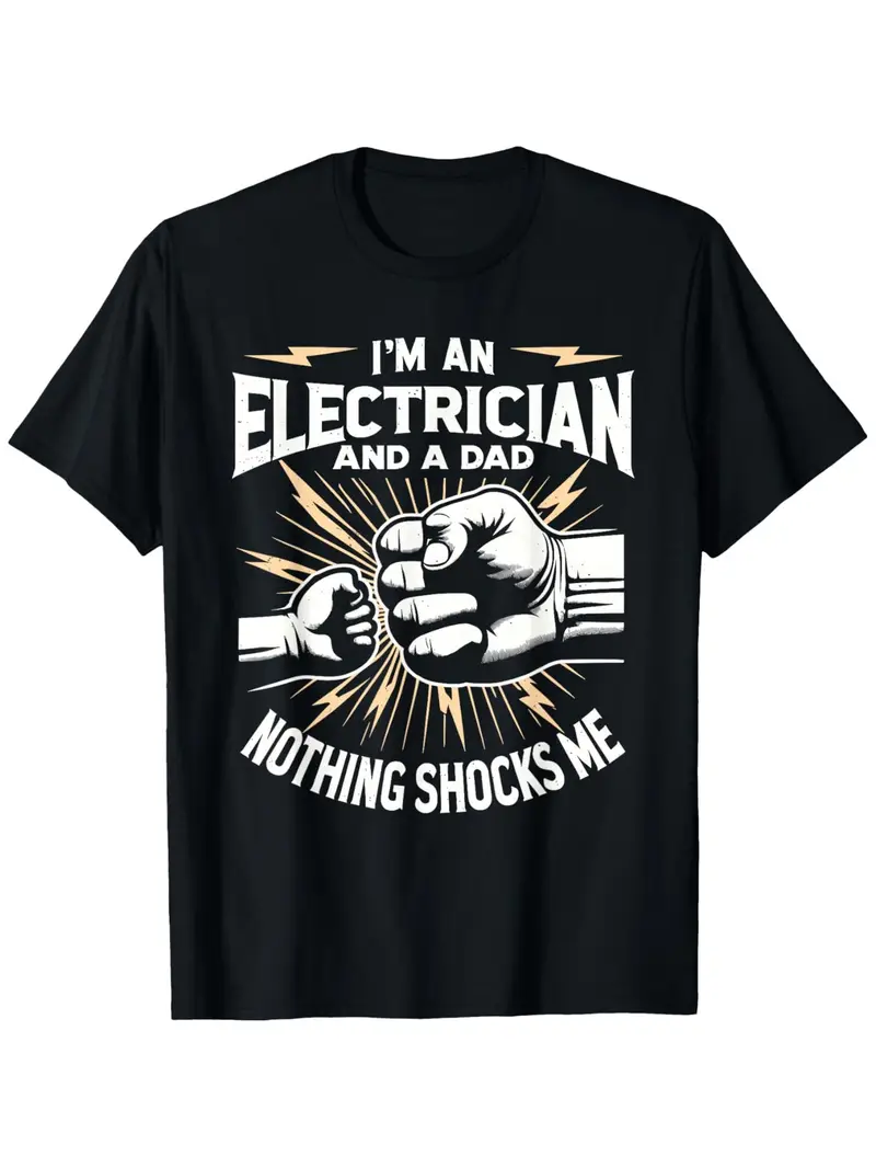 Funny Electrician Dad Men'S T-Shirt - "I'm an Electrician and a Dad ...
