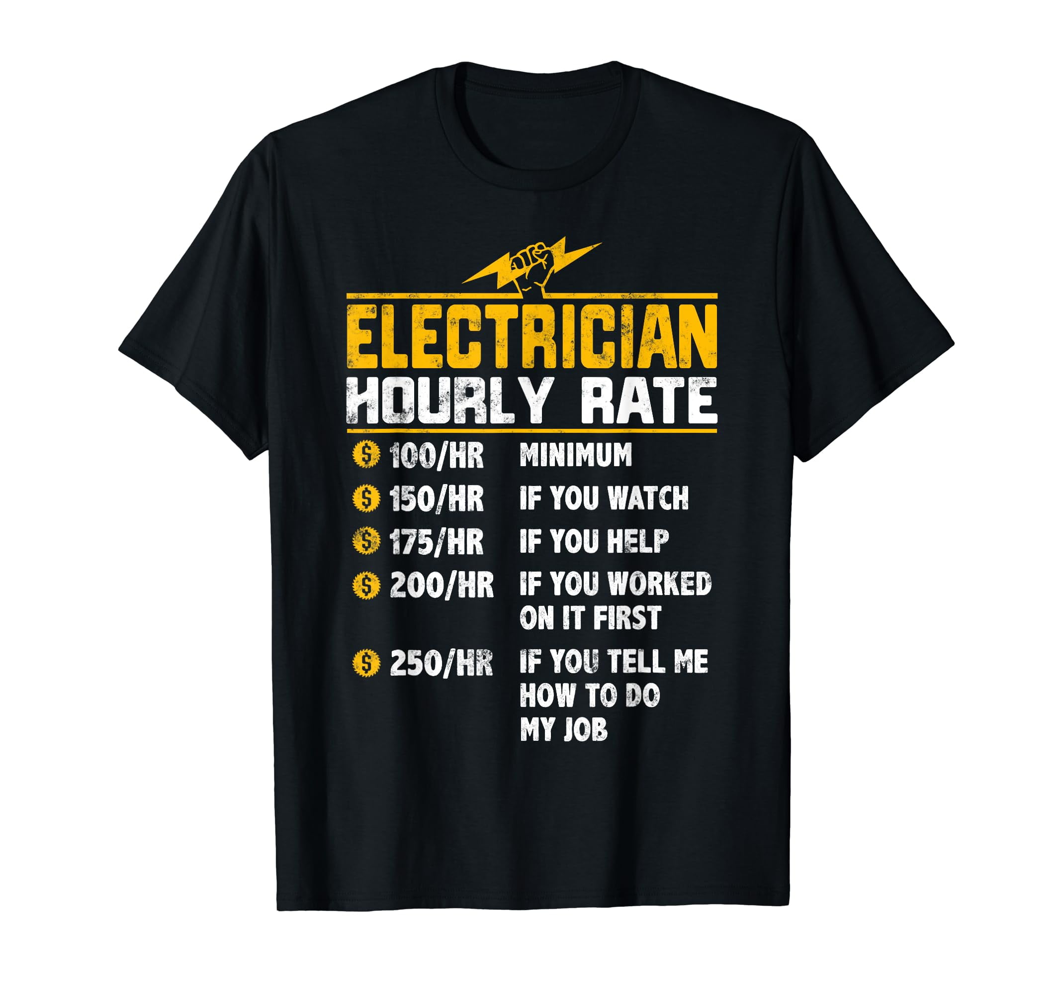 Funny Electrician Hourly Rate gift for Electrician T-Shirt - Walmart.com