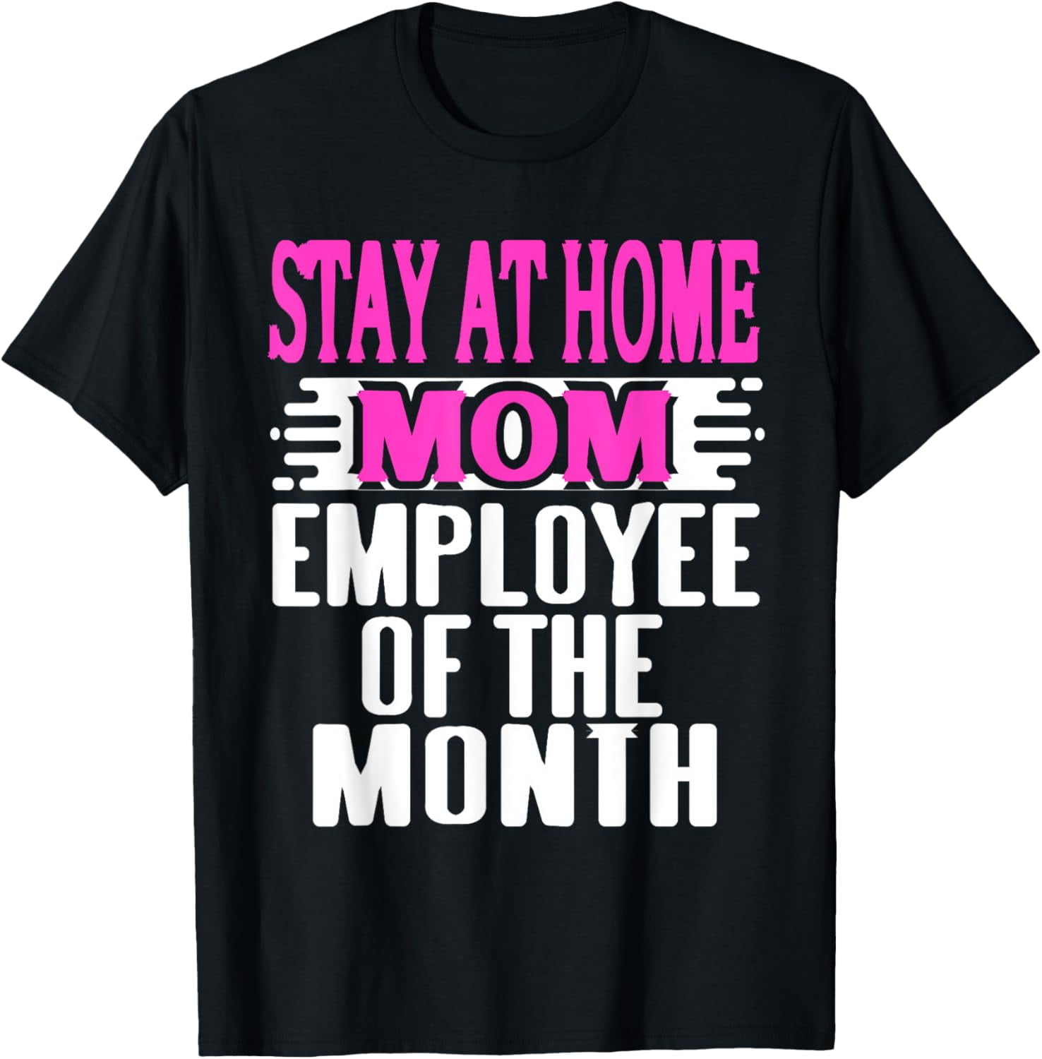 Funny Employee Mom Of The Month Mother's Day For Mother T-Shirt ...