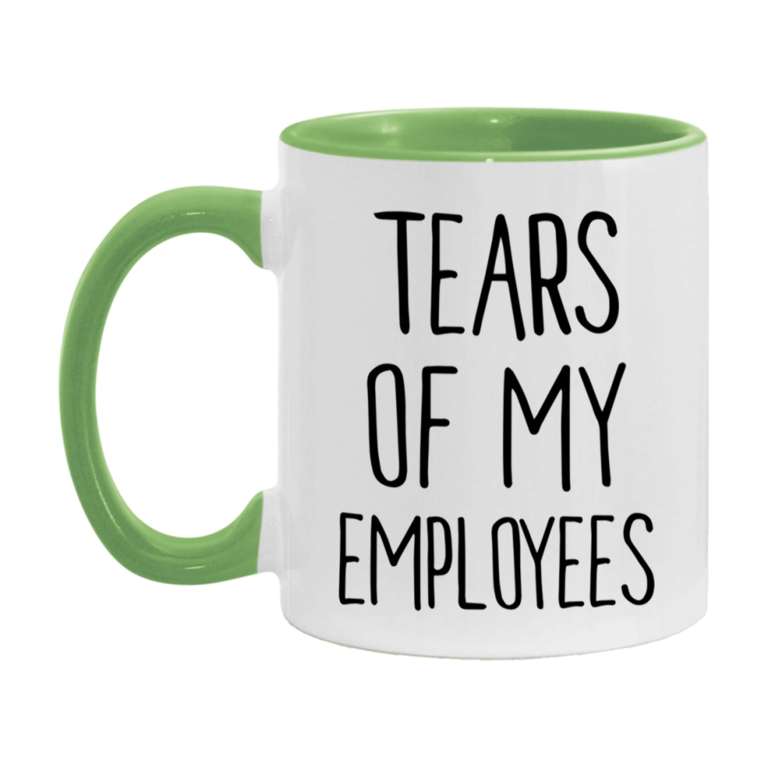 Funny Employees Mug Gift, Tears Of My Employees, 11oz or 15oz Ceramic ...