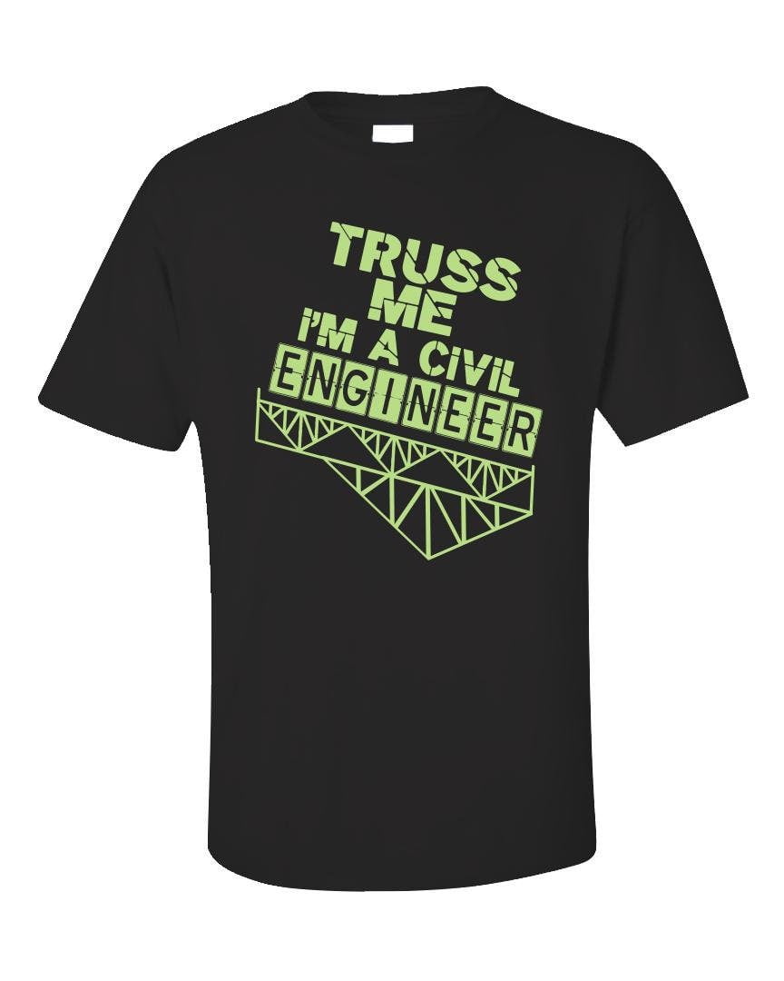 Funny Engineering Shirt for Civil Engineers, Truss Me Tee, Gift for Engineer, Construction Job ...