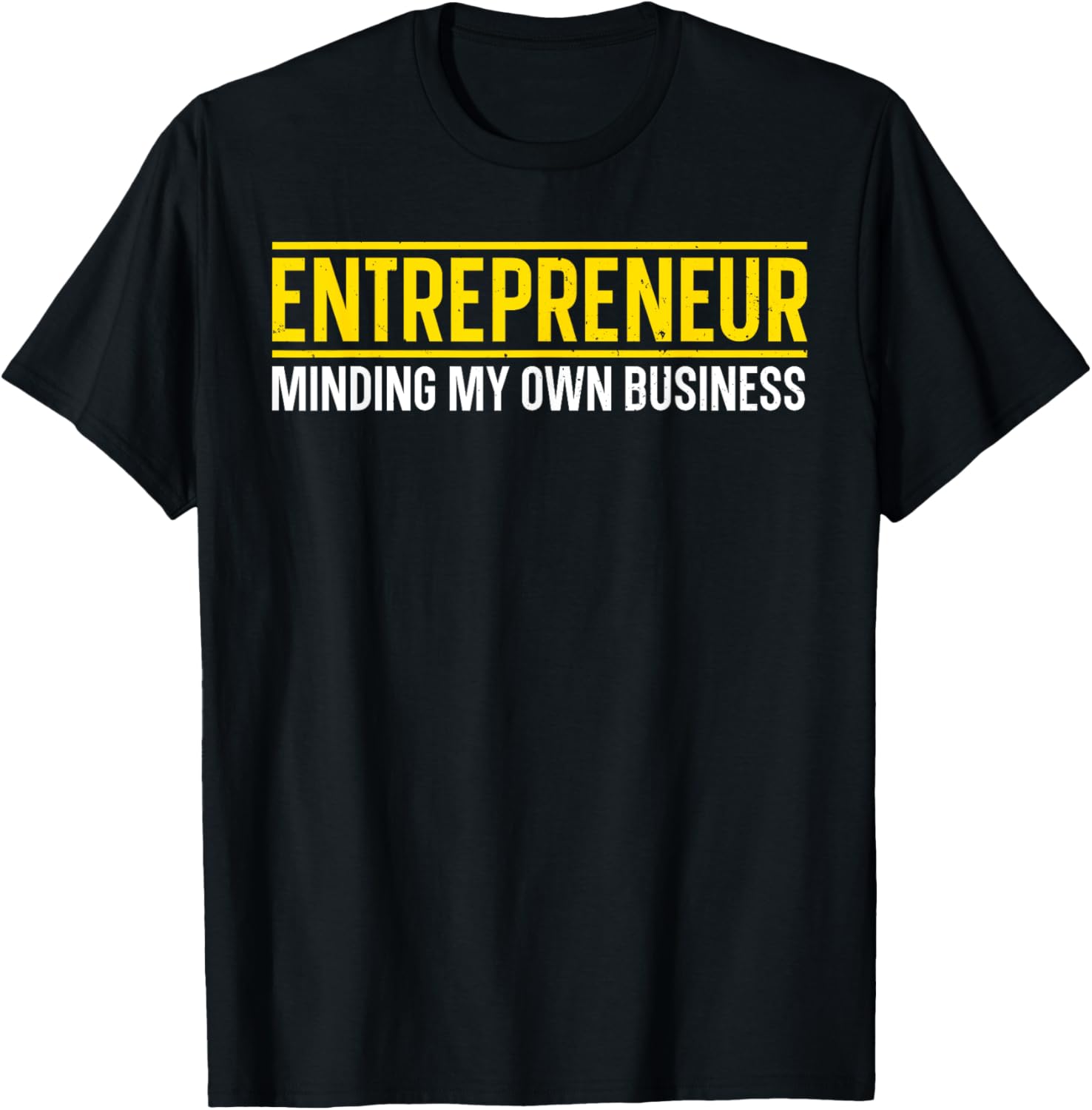 Funny Entrepreneur Design For Men Women Small Business Owner T-Shirt ...