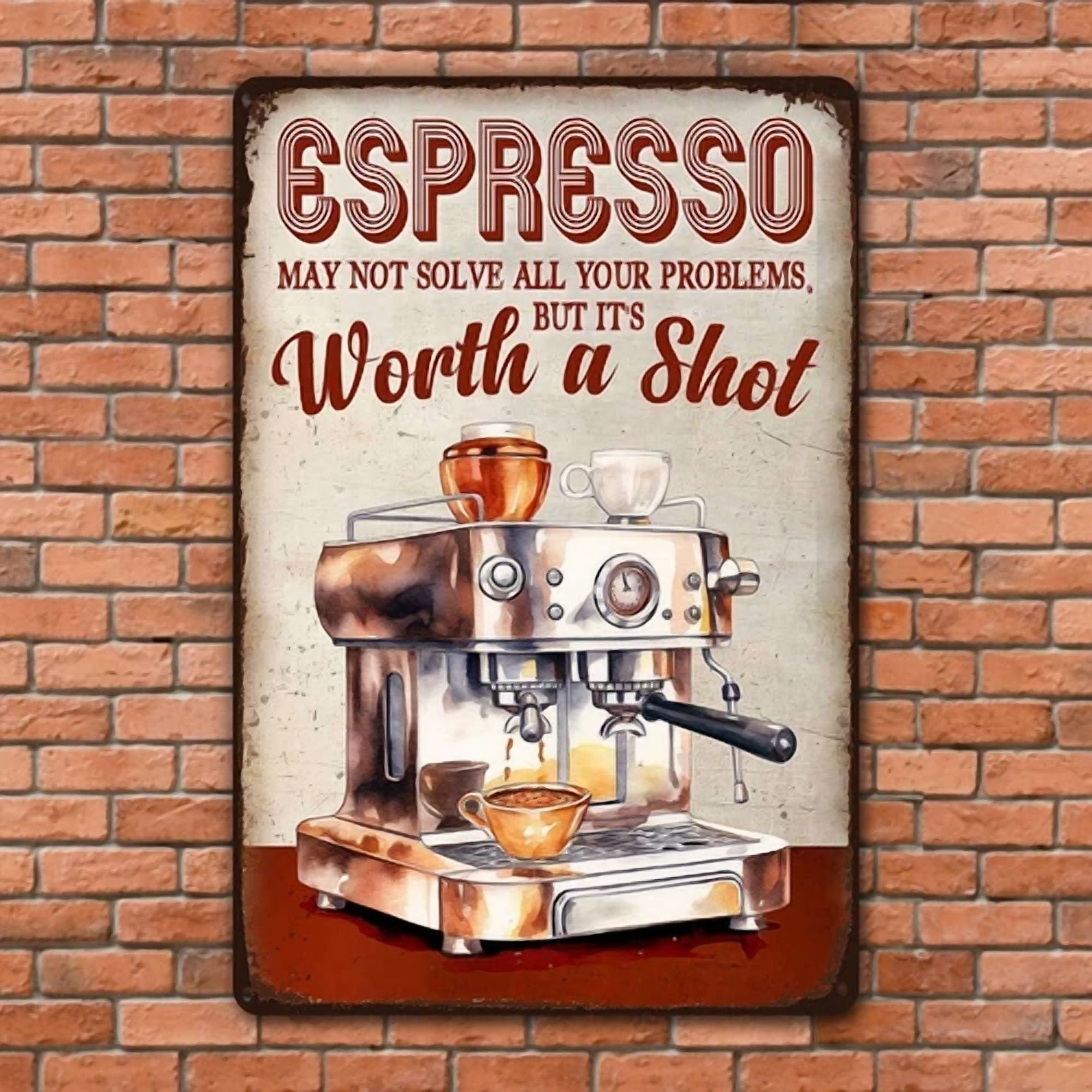 Funny Espresso Metal Sign - Kitchen Wall Decor 8 X 12 Espresso - Worth ...