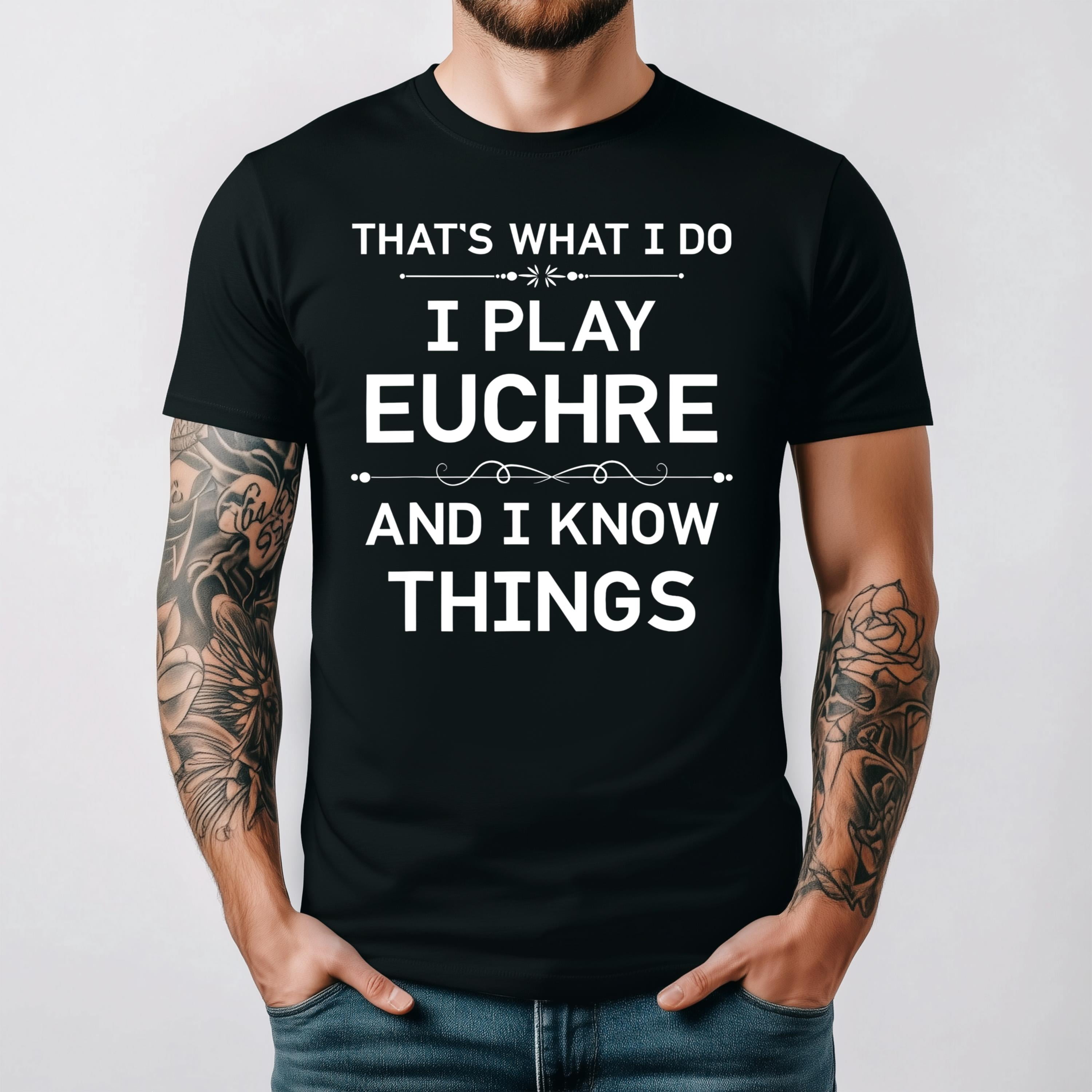 Funny Euchre Card Game Player Quote Humor Fan Gift Humor Gift Graphic ...