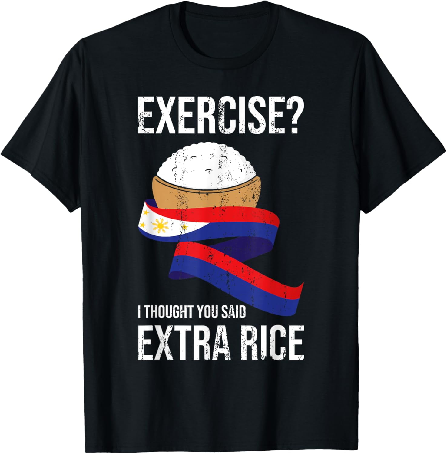 Funny Extra Rice Filipino Pinoy Filipina Pinay Philippines T-Shirt ...