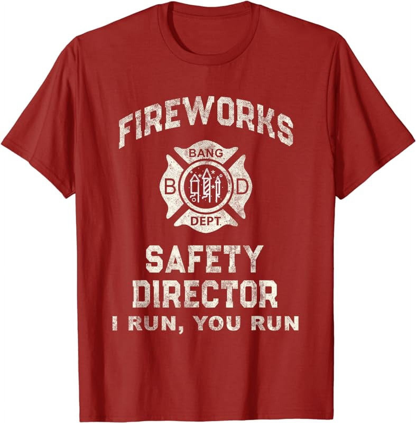 Funny- FIREWORKS SAFETY -DIRECTOR 4th of July -Pyro Boom Squad T-Shirt ...