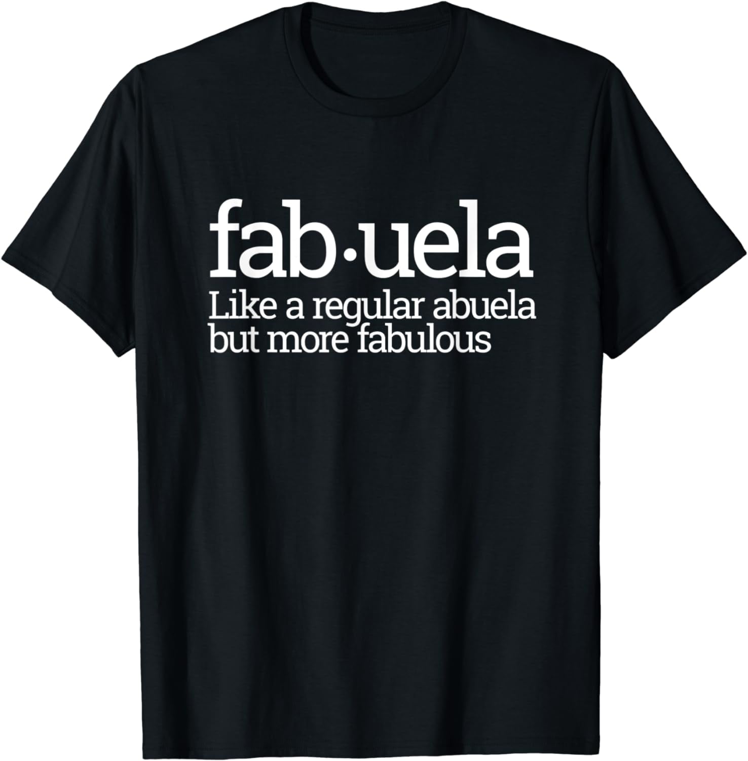 Funny Fabuela Fabulous Abuela Spanish Grandma T-Shirt - Walmart.com