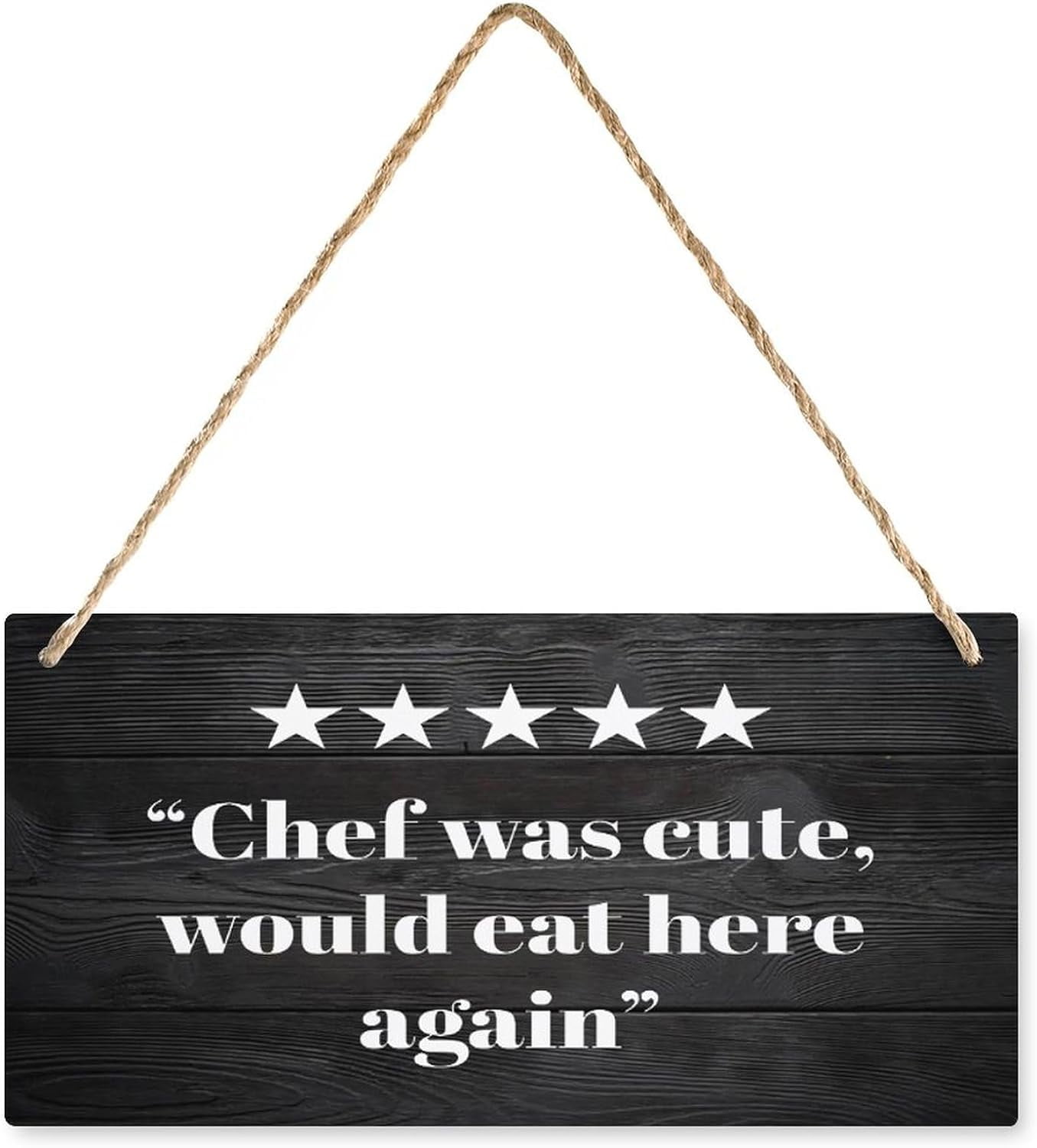 Funny Farmhouse Style Wood Sign Chef Was Cute Would Eat Here Again 5 ...
