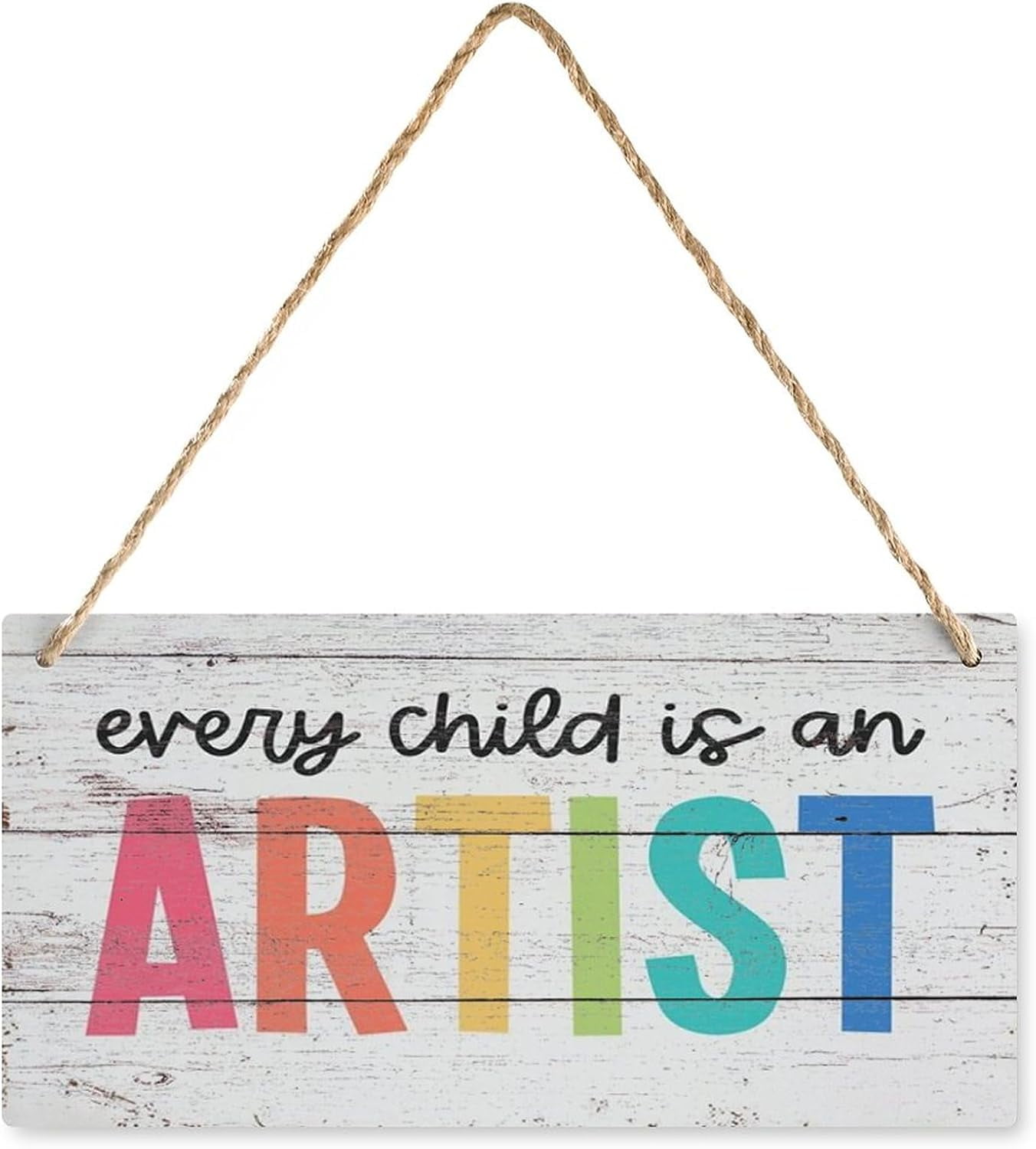 Funny Farmhouse Style Wood Sign Every Child Is An Artist Classroom Art ...