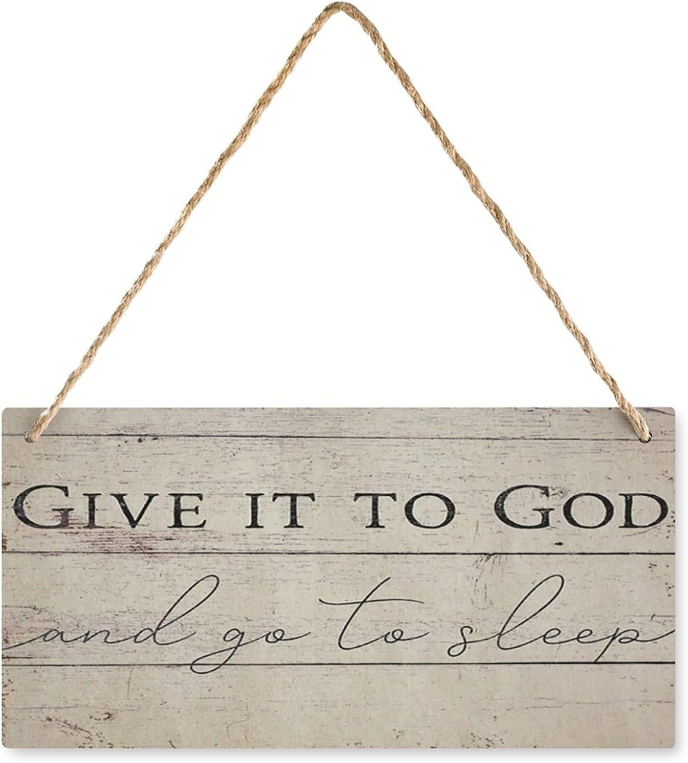 Funny Farmhouse Style Wood Sign Give It To God And Go To Sleep Wall Art ...
