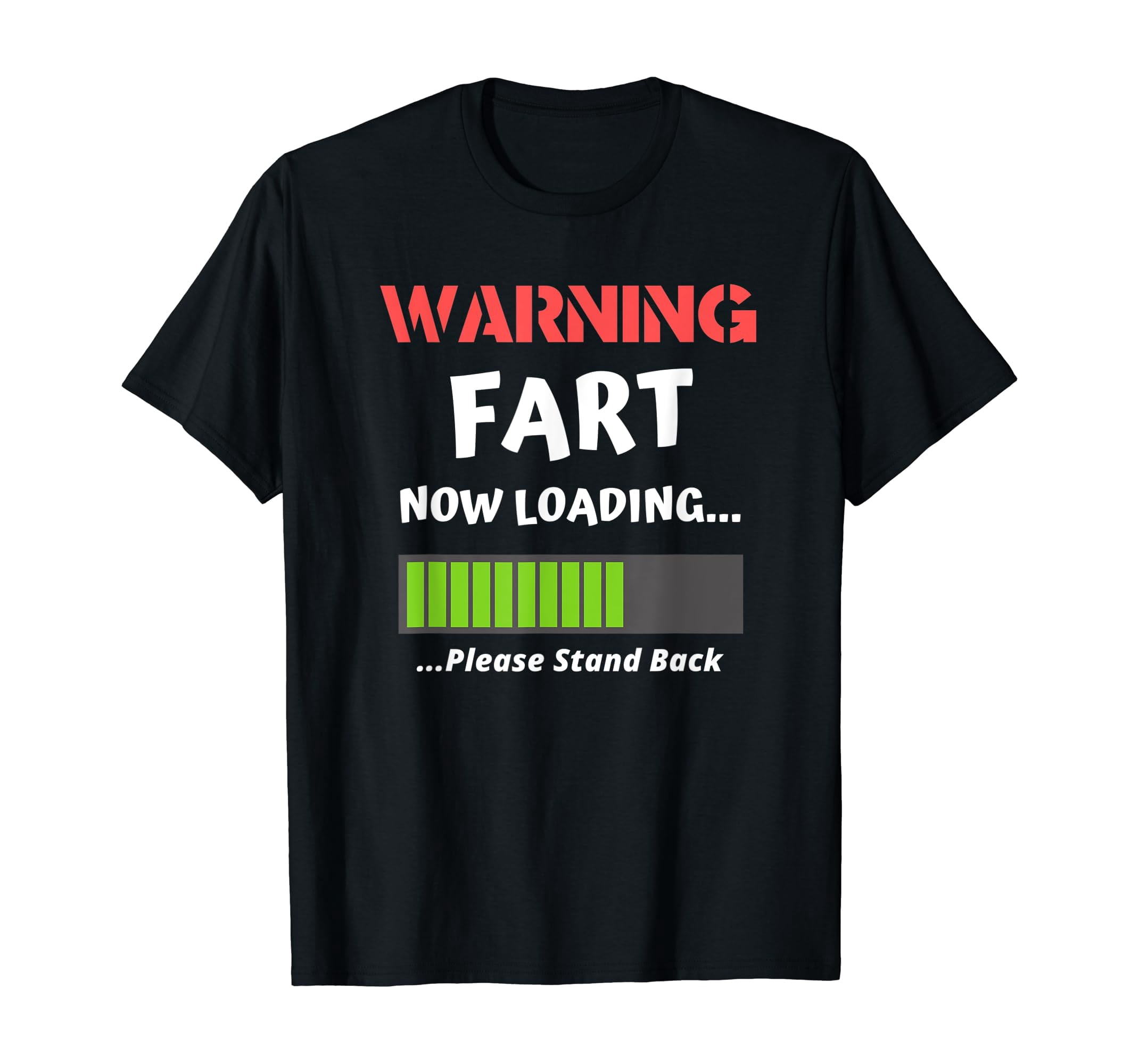 Funny "Fart Now Loading" Graphic T-Shirt - Humorous Novelty Gift for ...