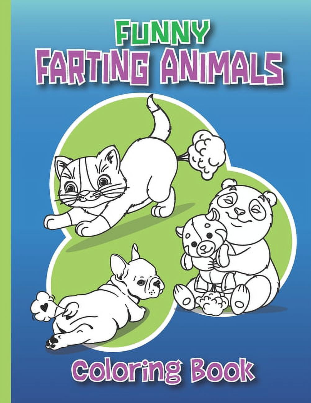Funny Farting Animals Coloring Book: Super Cute Farting Animals Coloring Book (+15 Pages) For ...