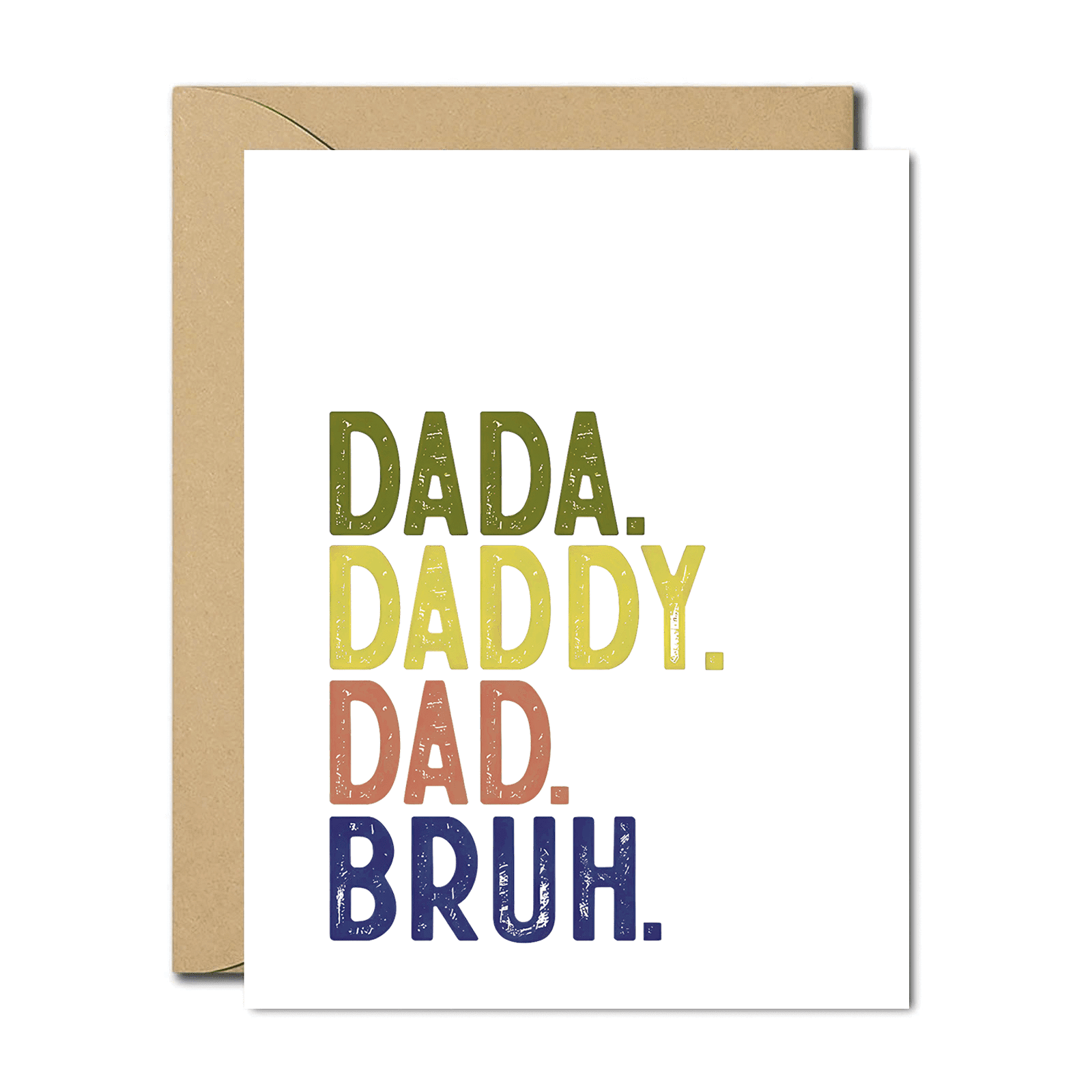 Funny Father's Day Card – DADA. DADDY. DAD. BRUH. – Humorous Greeting ...