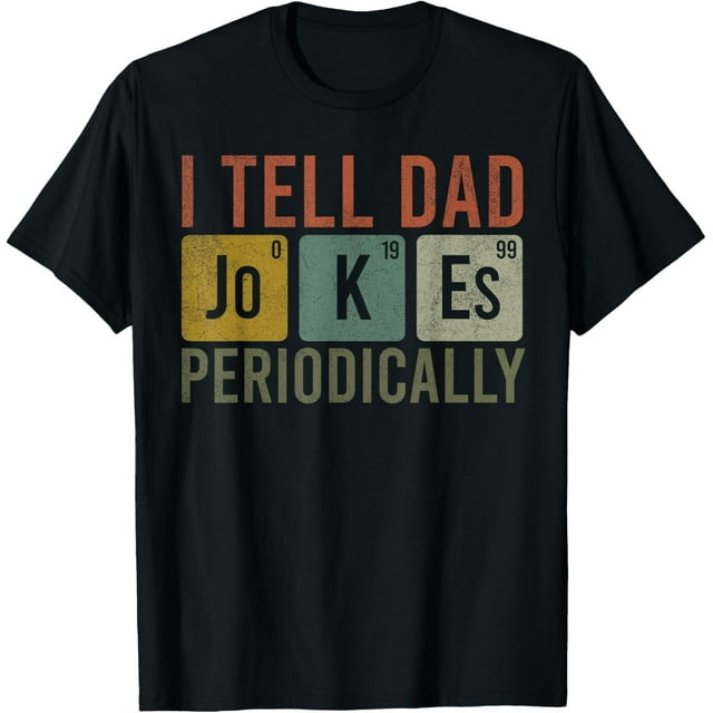 Funny Fathers Day Men Apparel, Dad Jokes Shirt, Joking Daddy T-Shirt ...