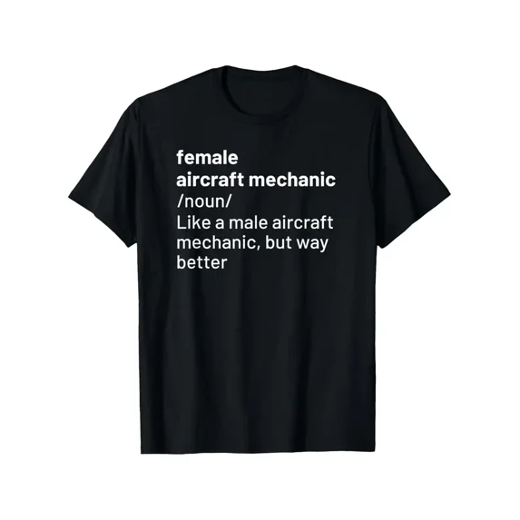 Funny Female Aircraft Mechanic Definition Women Graphic Cotton T-Shirt ...