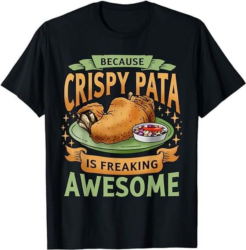 Funny Filipino Food; Pinoy Culture; Crispy Pata, Philippines T-Shirt - Walmart.com