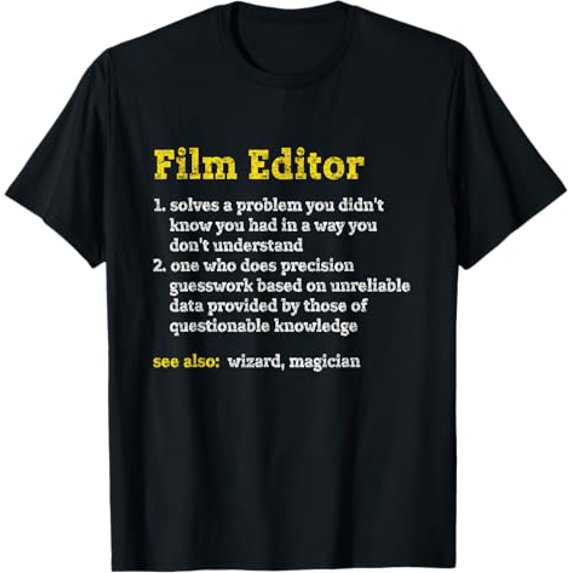 Funny Film Editor Definition Job Title Profession Distressed T-Shirt ...