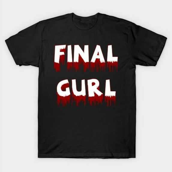Funny Final Gurl Horror Movie Trope Artwork Print, H40715 Unisex T ...