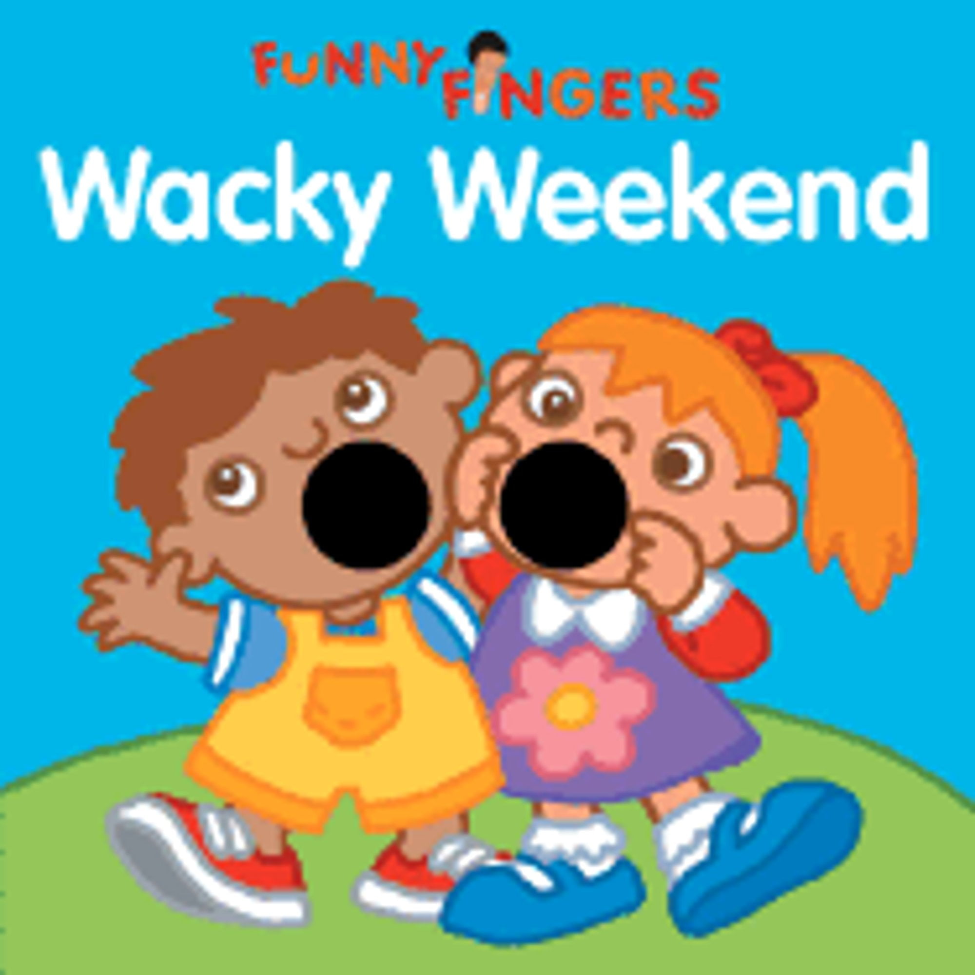 Funny Fingers: Funny Fingers : Wacky Weekend (Board book) - Walmart.com