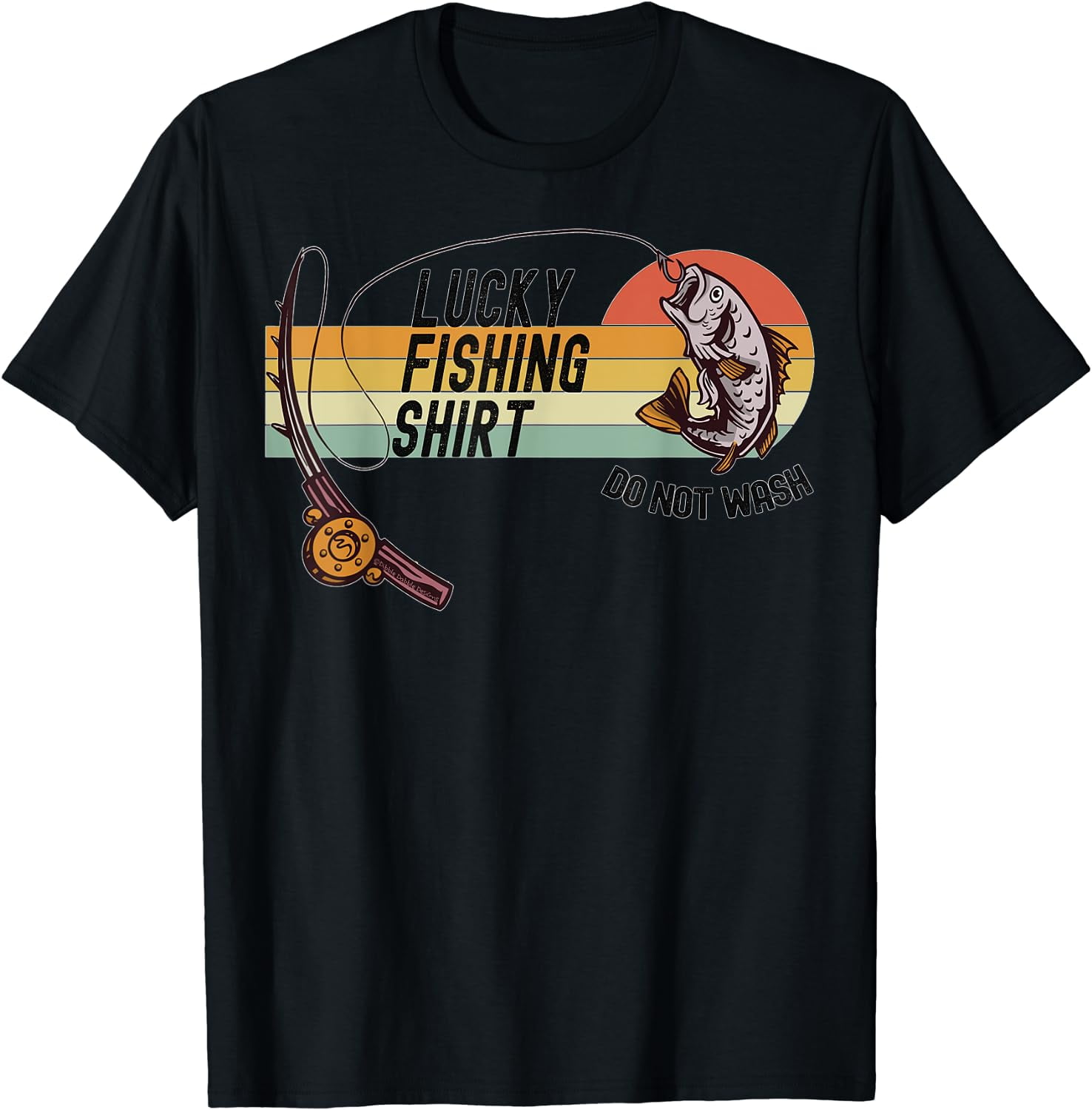Funny Fisherman's Lucky Fishing Shirt - Do Not Wash T-Shirt - Walmart.com