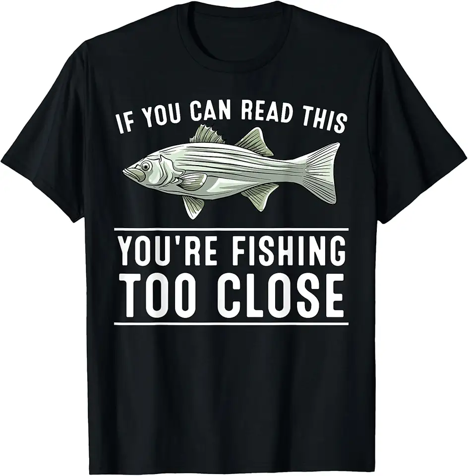 Funny Fishing Quote Striped Fish Graphic for Angler Unisex Short Sleeve ...