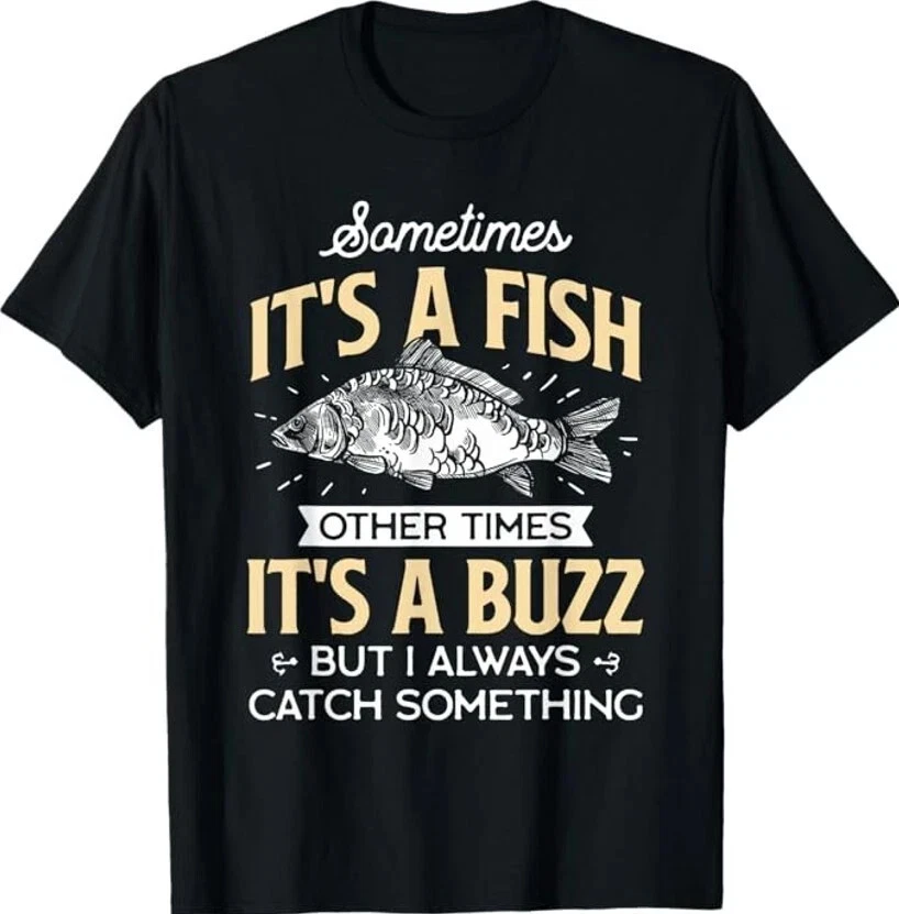Funny Fishing Shirt â€“ Sometimes Itâ€™s a Fish â€“ Angler Joke Gift ...