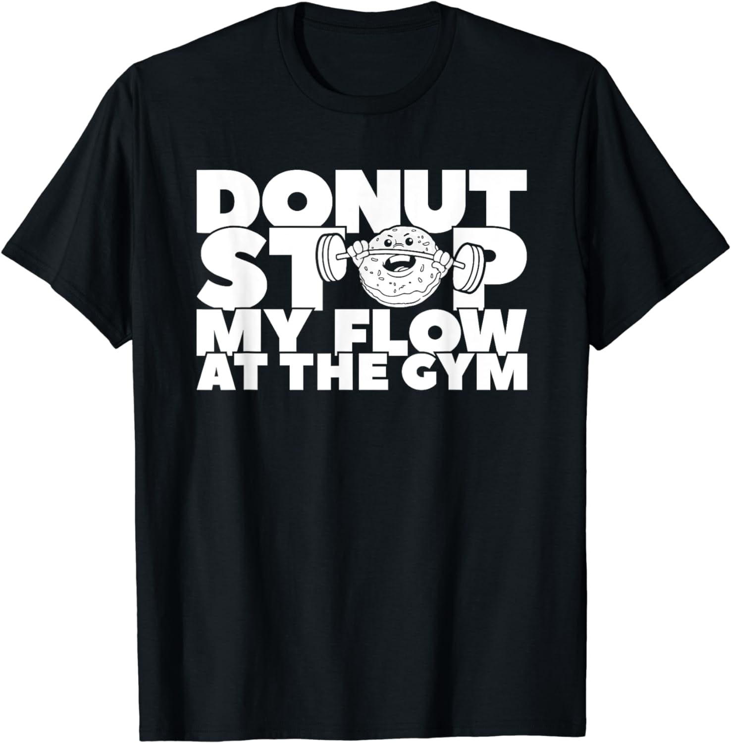 Funny Fitness Donut Training Workout - Donut Gym T-Shirt - Walmart.com