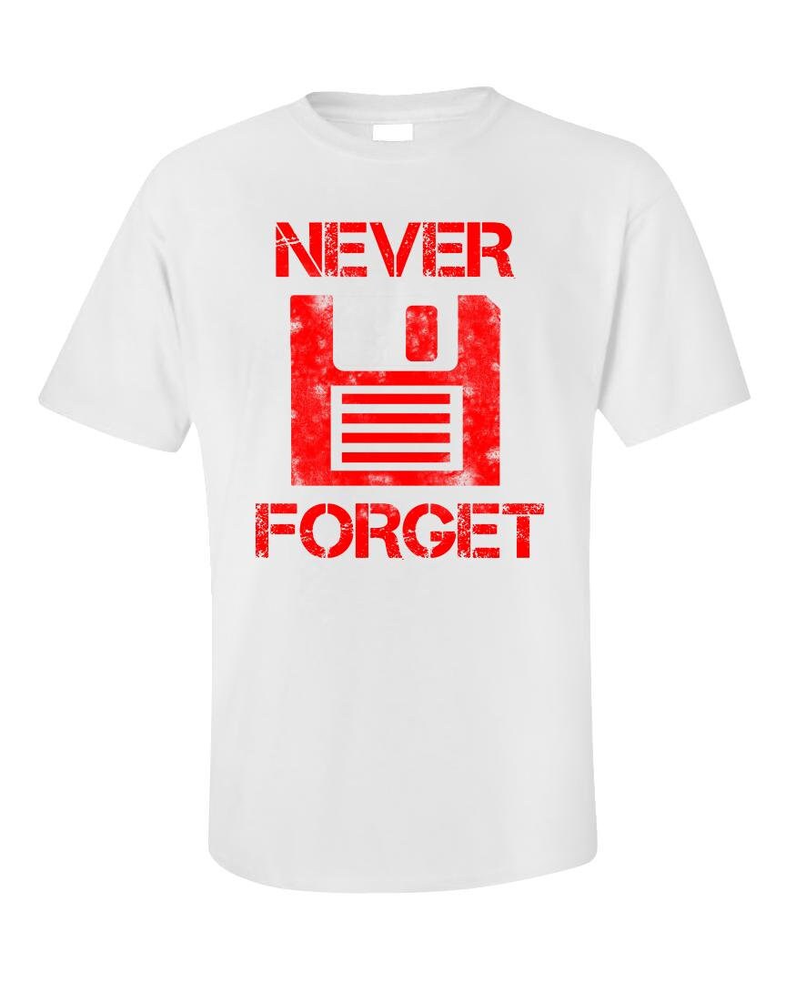 Funny Floppy Disk Pun "Never Forget" Shirt, Old School Computers Gift ...